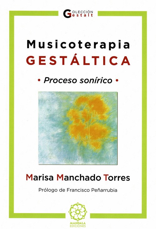 Musicoterapia Gestáltica. Proceso sonírico - Livriz Sell - Distribuidor de Libros