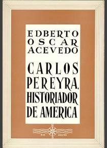 Carlos Pereyra, historiador de América - Livriz Sell - Distribuidor de ...